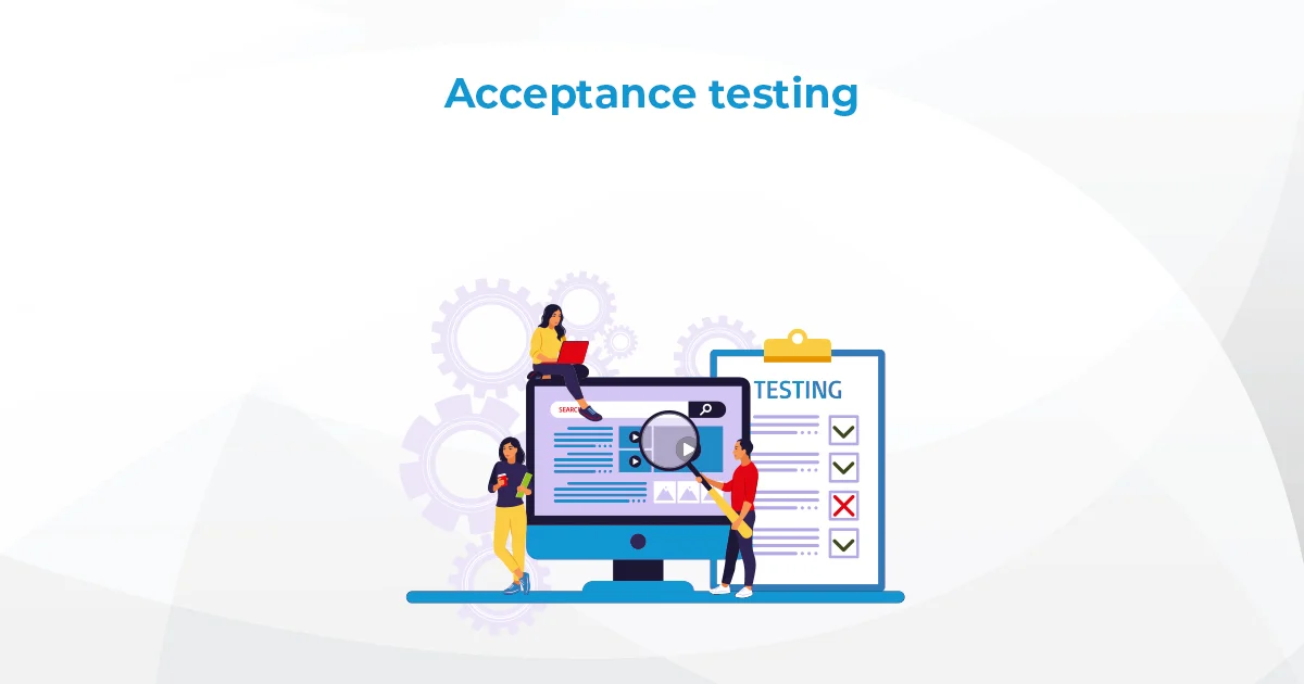 Acceptance testing & UAT in software testing – msgtester.sk