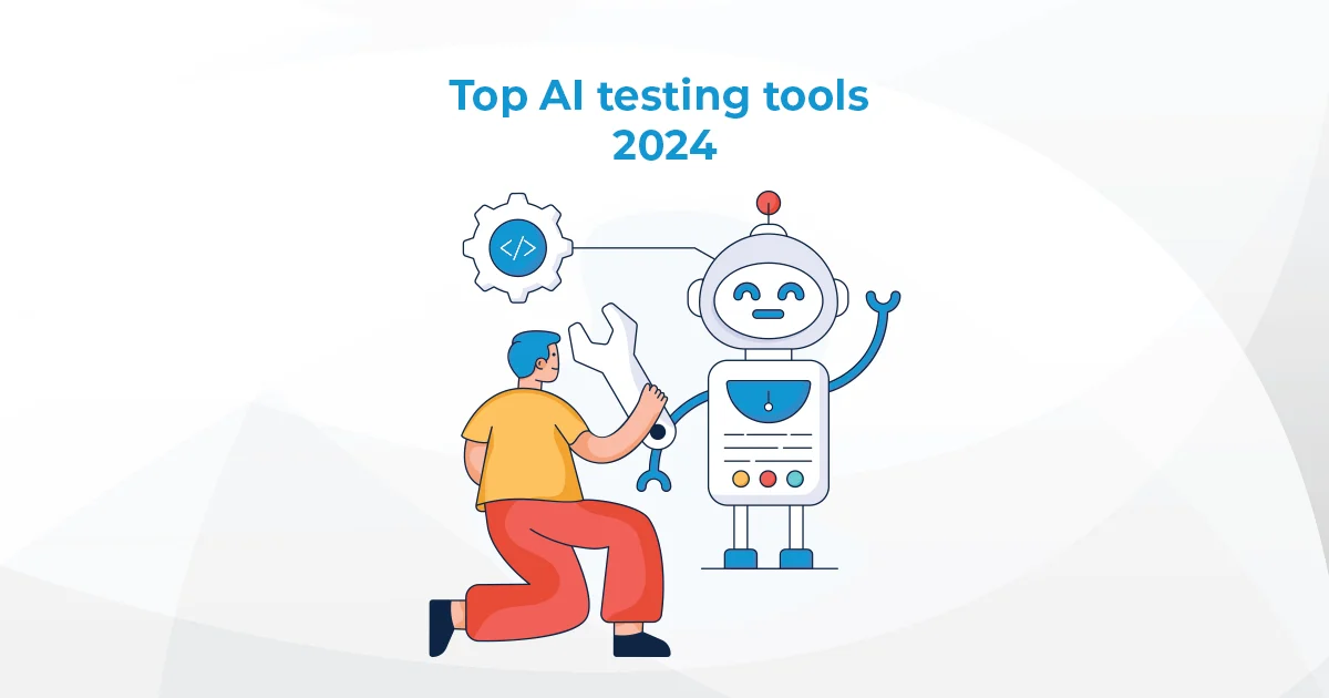Top AI testing tools v roku 2024 – msgtester.sk